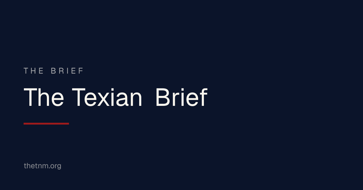 The Texian Brief · Texas Nationalist Movement